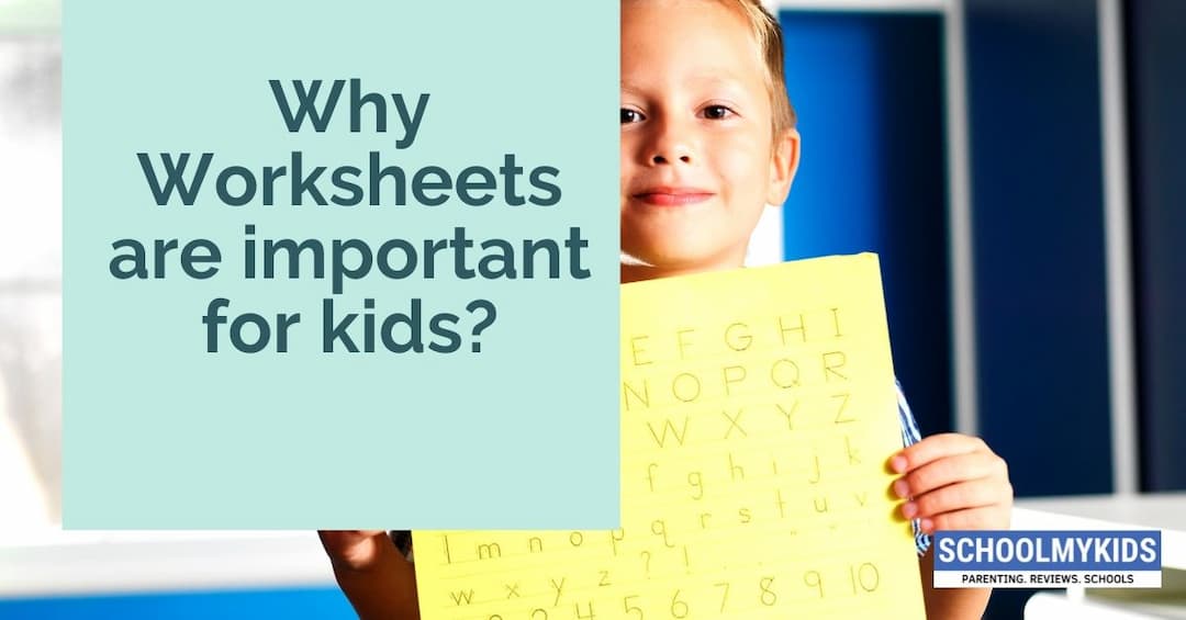 Why Worksheets are important for kids? | SchoolMyKids