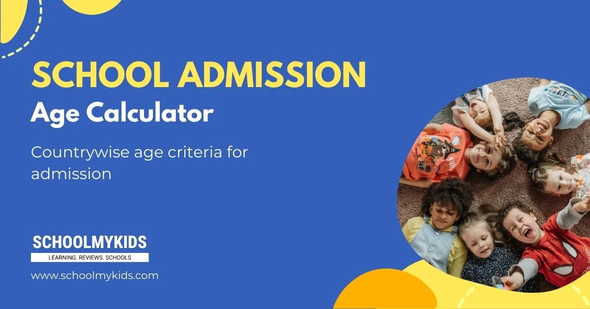 School Age Calculator - Free School Admission Age Calculator | SchoolMyKids