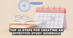 Top 10 Steps for Creating an Effective Study Schedule