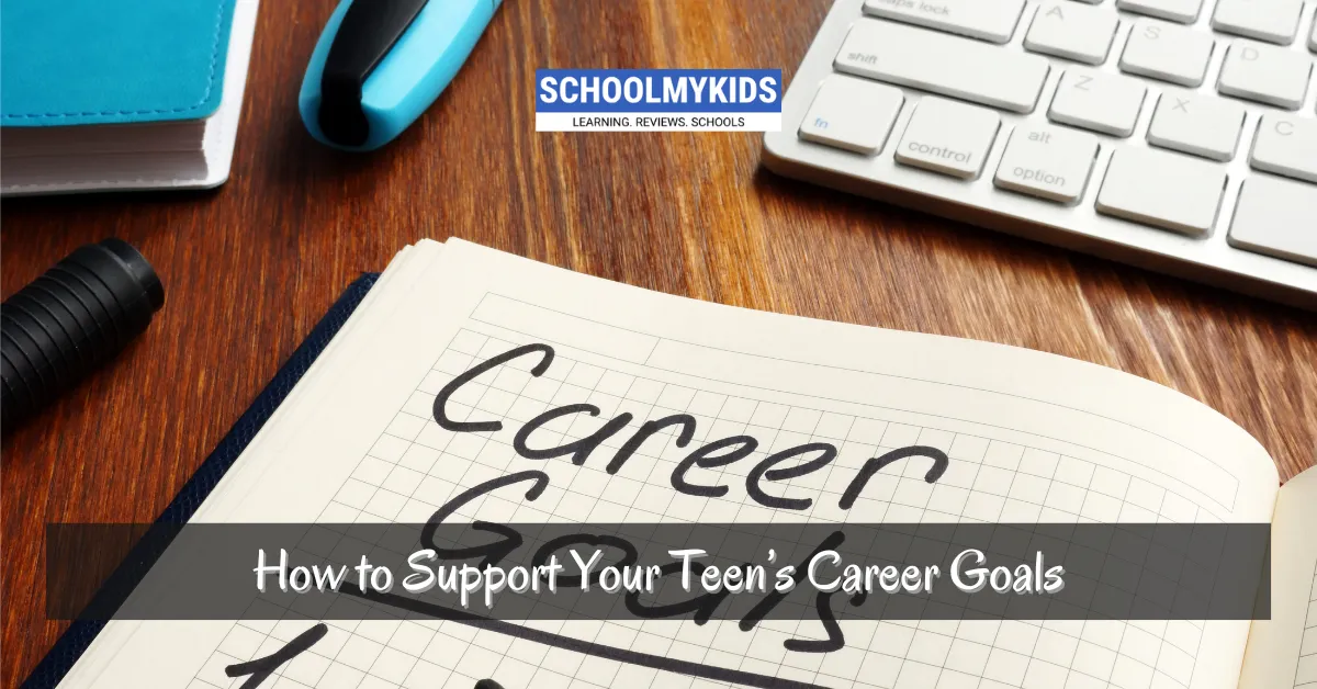 How to Support Your Teen's Career Goals