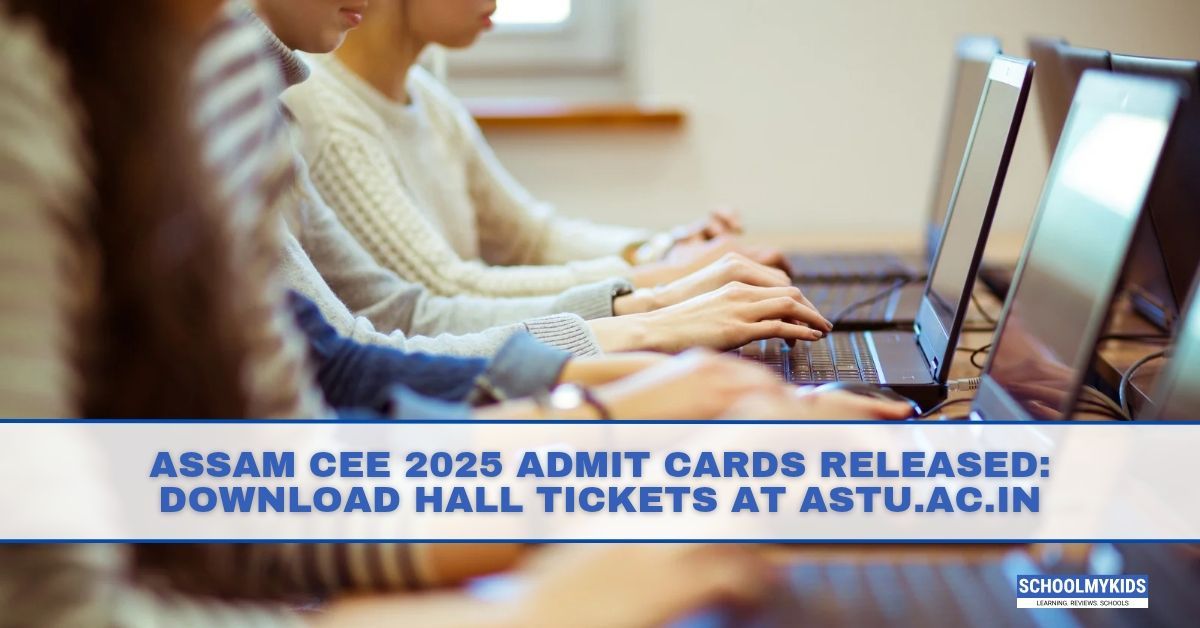 Assam CEE 2025 Admit Cards Released: Download Hall Tickets at astu.ac.in