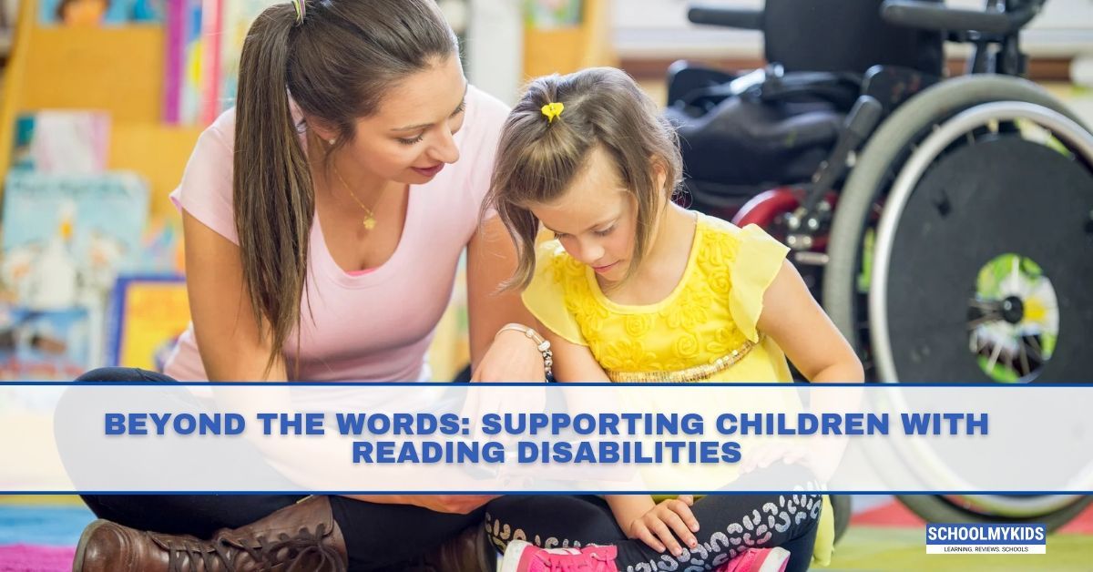 Beyond the Words: Supporting Children with Reading Disabilities