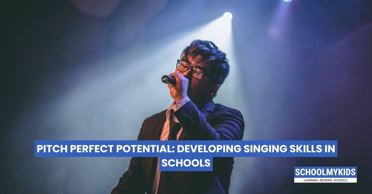 Pitch Perfect Potential: Developing Singing Skills in Schools