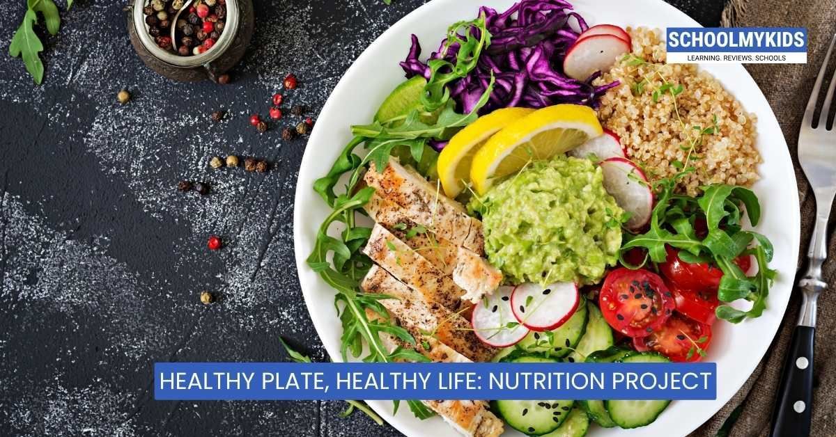 Healthy Plate, Healthy Life: Nutrition Project