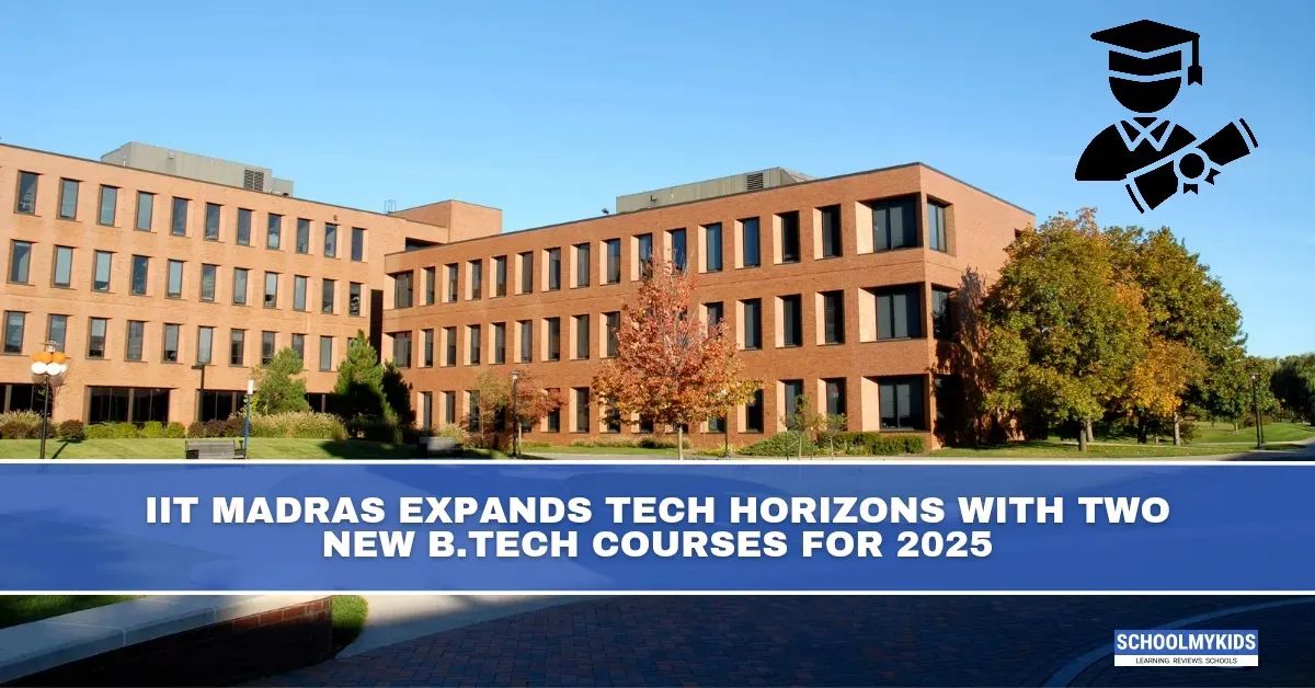 IIT Madras Expands Tech Horizons with Two New B.Tech Courses for 2025