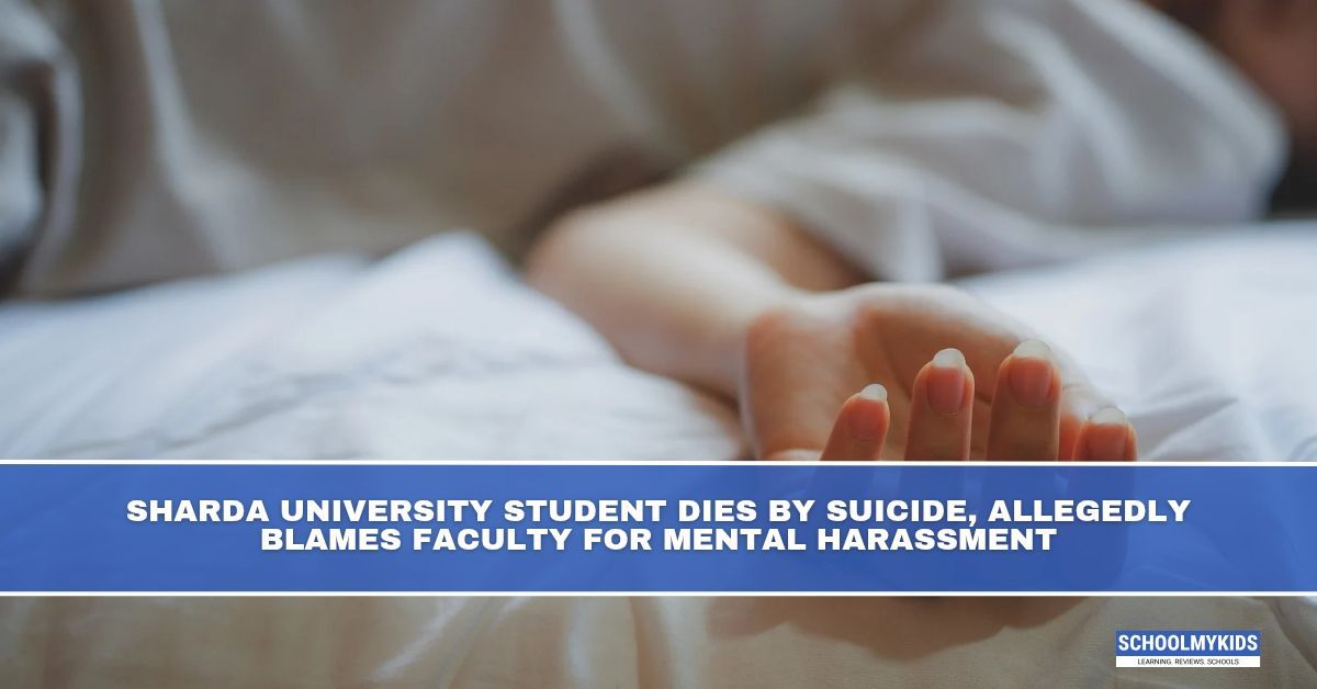 Sharda University Student Dies by Suicide, Allegedly Blames Faculty for ...