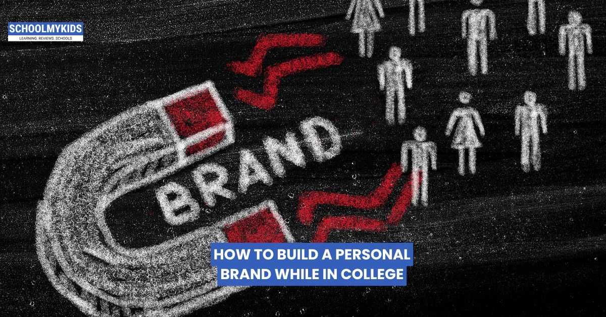 How to Build a Personal Brand While in College