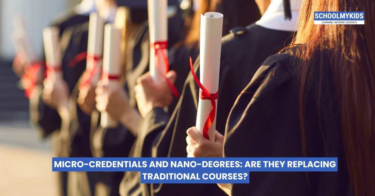 Micro-Credentials and Nano-Degrees: Are They Replacing Traditional Courses?