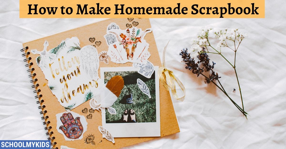 How To Make Homemade Scrapbooks SchoolMyKids