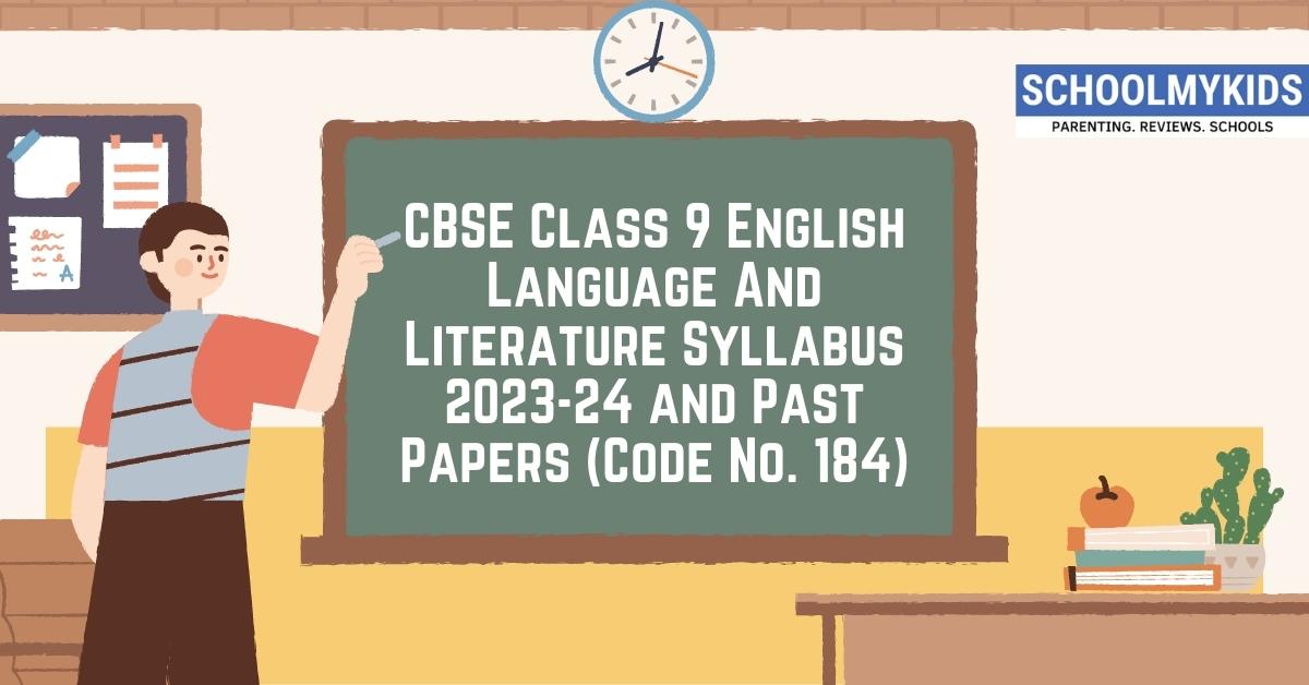 CBSE Class 9 English Language And Literature Syllabus 2023-24 and Past ... CBSE Class 9 English Language And Literature Syllabus 2023-24 and Past ...