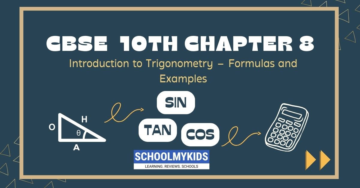 CBSE Class 10th Maths: Chapter 8 - Introduction to Trigonometry ...